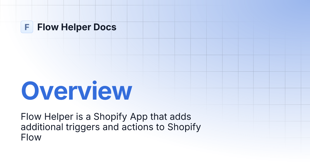 Overview | Flow Helper Docs